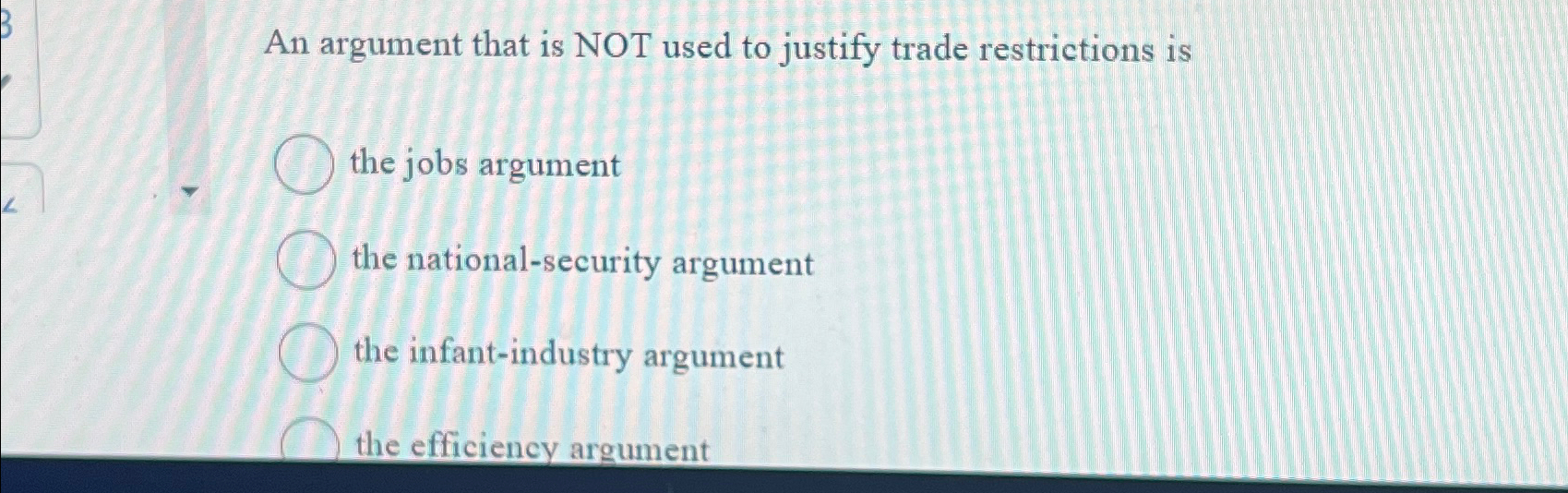 Solved An argument that is NOT used to justify trade | Chegg.com