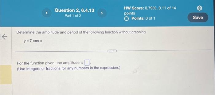 Solved Determine the amplitude and period of the following | Chegg.com