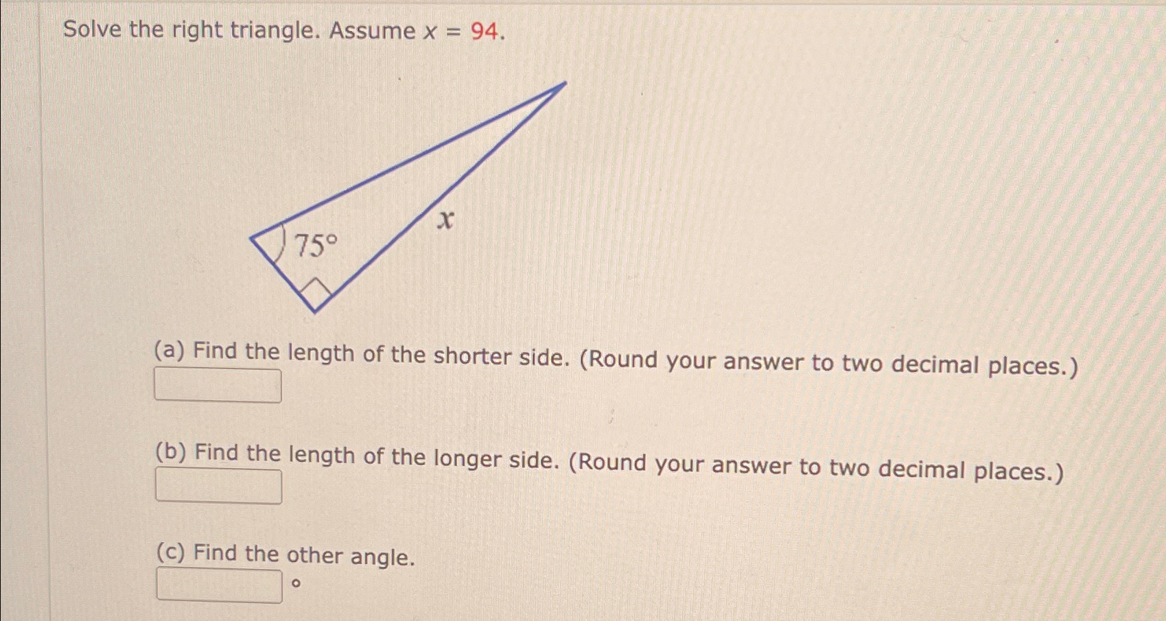 Solved Solve the right triangle. Assume x=94.(a) ﻿Find the | Chegg.com