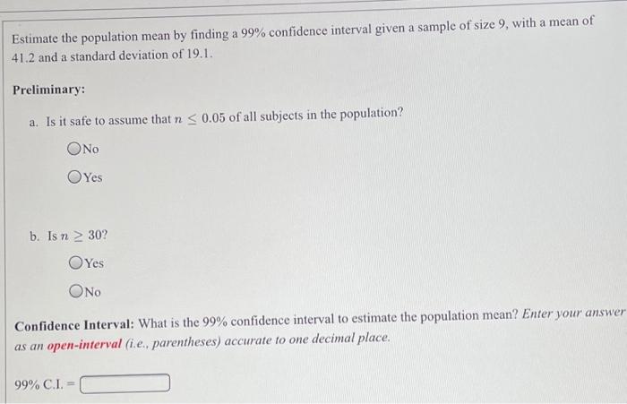 Solved Estimate the population mean by finding a 99% | Chegg.com