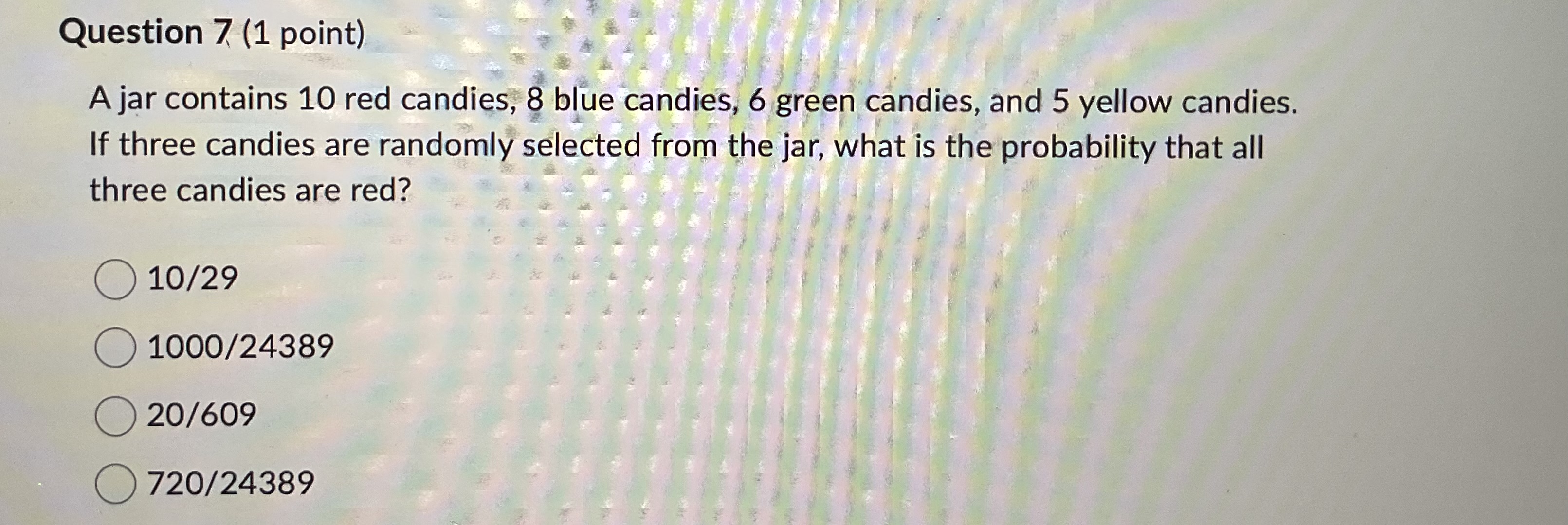 Solved Question 7 (1 ﻿point)A jar contains 10 ﻿red candies, | Chegg.com