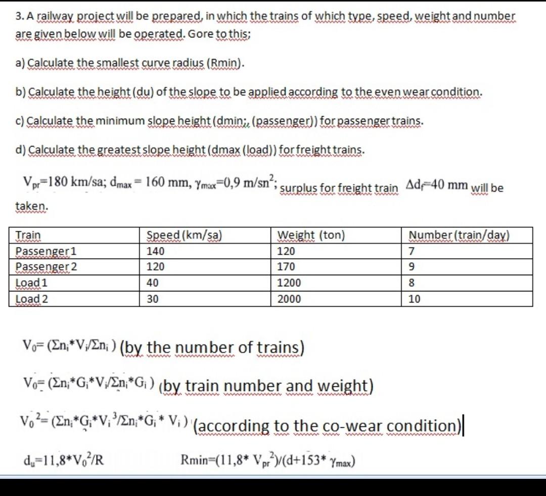 Solved 3. A railway project will be prepared, in which the | Chegg.com