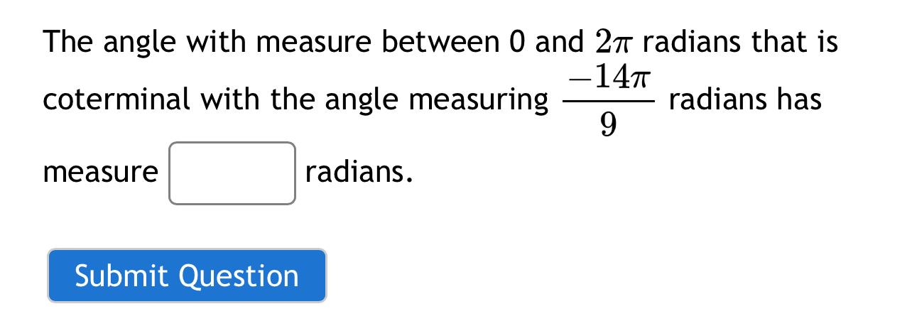 Solved The angle with measure between 0 ﻿and 2π ﻿radians | Chegg.com