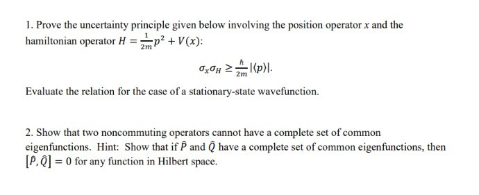Solved 2m 1. Prove the uncertainty principle given below | Chegg.com