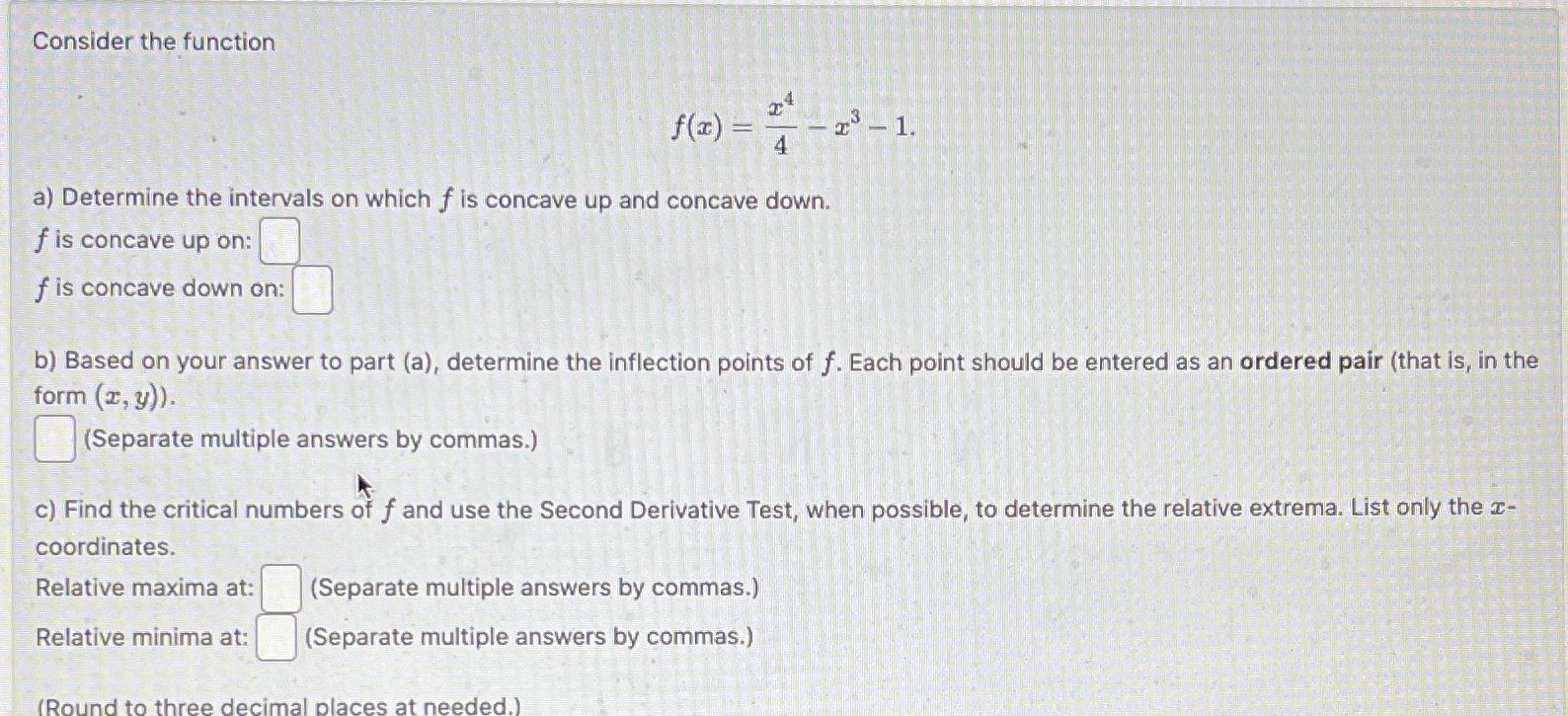 Solved Consider The Functionf X X44 X3 1a ﻿determine The