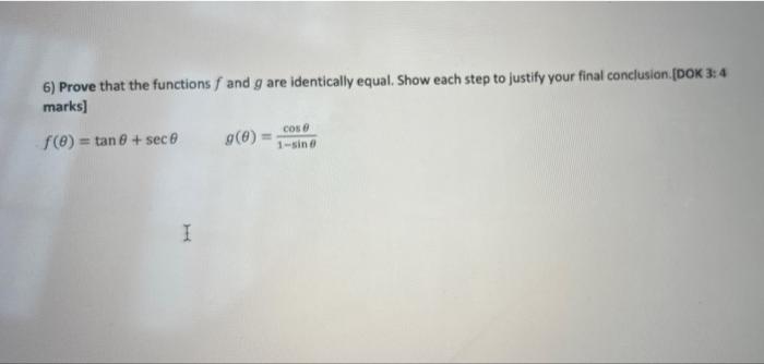 Solved 6) Prove that the functions f and g are identically | Chegg.com