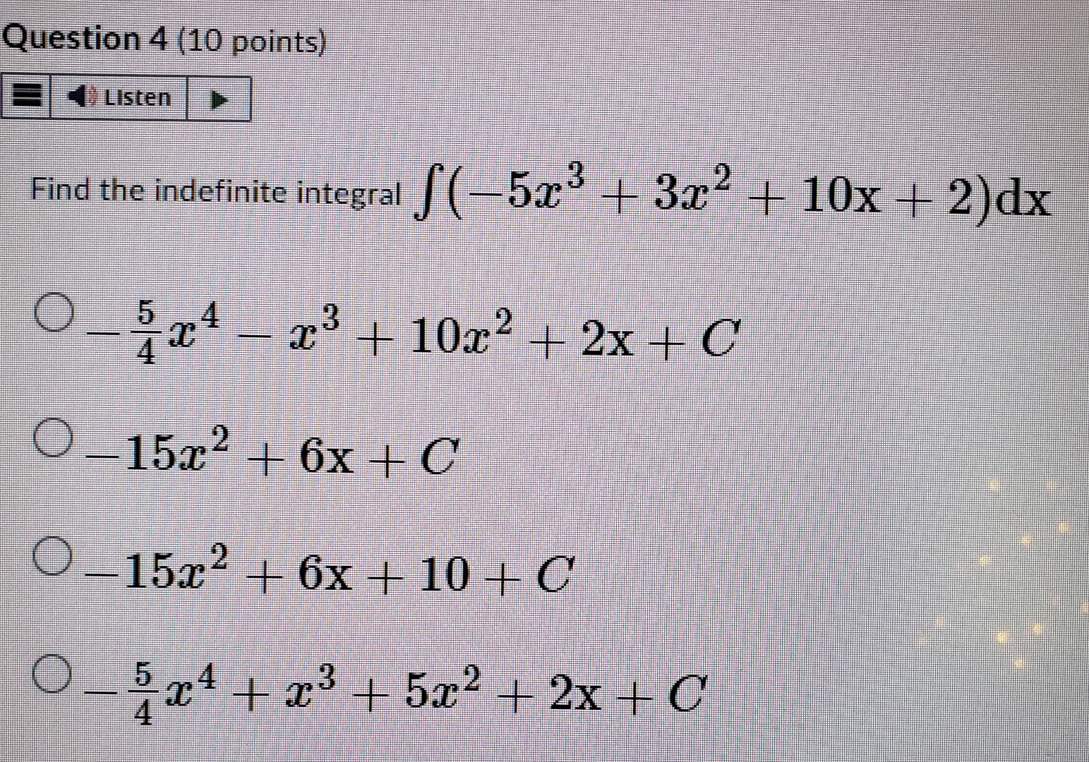 Solved Question 4 (10 ﻿points)ListenFind the indefinite | Chegg.com