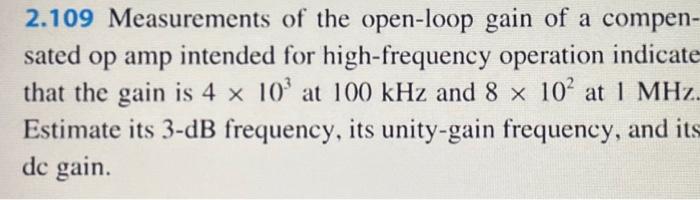 Solved 2.109 Measurements of the open-loop gain of a compen | Chegg.com