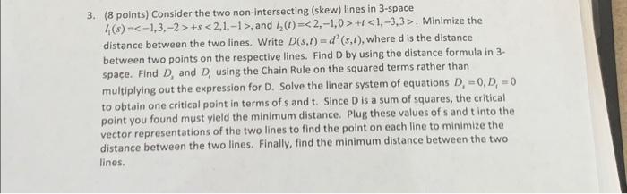 Solved 3. (8 points) Consider the two non-intersecting | Chegg.com