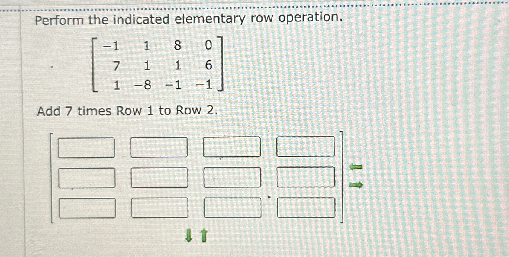 Perform the indicated elementary row | Chegg.com