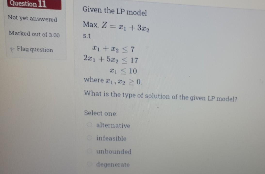 Solved Question 11 Given the LP model Not yet answered Max. | Chegg.com