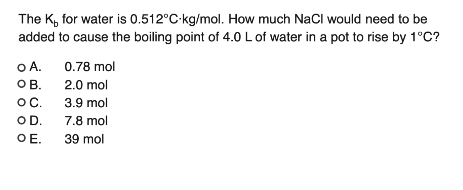 Solved The Kb ﻿for water is 0.512°C*kgmol. ﻿How much NaCl | Chegg.com