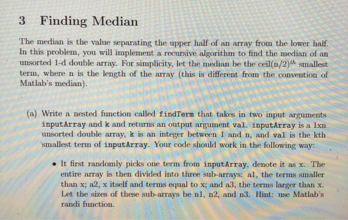 Solved 3 Finding Median The median is the value separating | Chegg.com