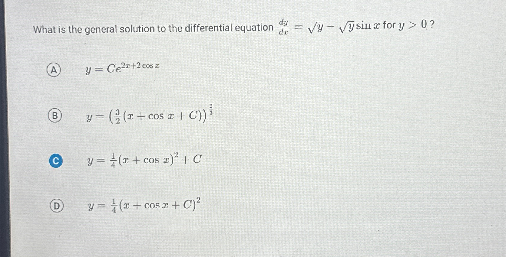Solved What is the general solution to the differential | Chegg.com