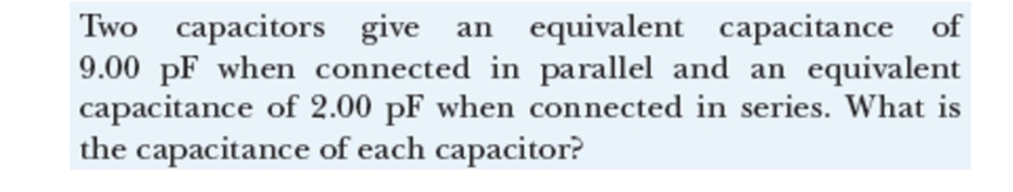 Solved Two capacitors give an equivalent capacitance | Chegg.com