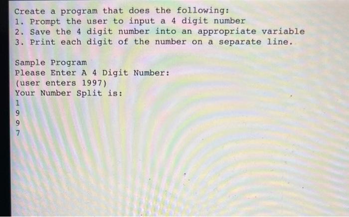 Solved Create a program that does the following: 1. Prompt | Chegg.com