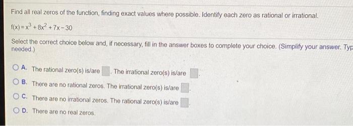 Solved Find all real zeros of the function, finding exact | Chegg.com