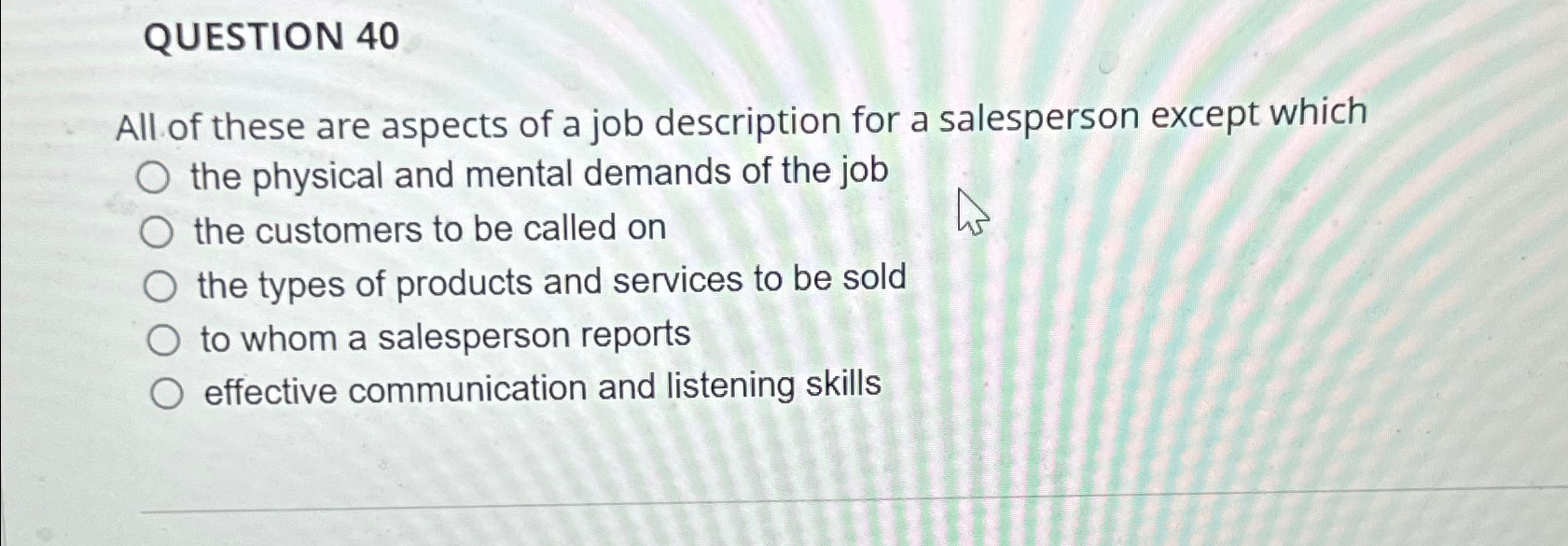 Solved QUESTION 40All of these are aspects of a job | Chegg.com