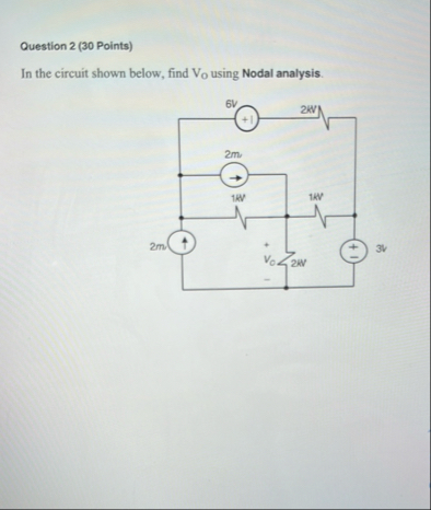 Solved Question 2 (30 ﻿Points)In the circuit shown below, | Chegg.com