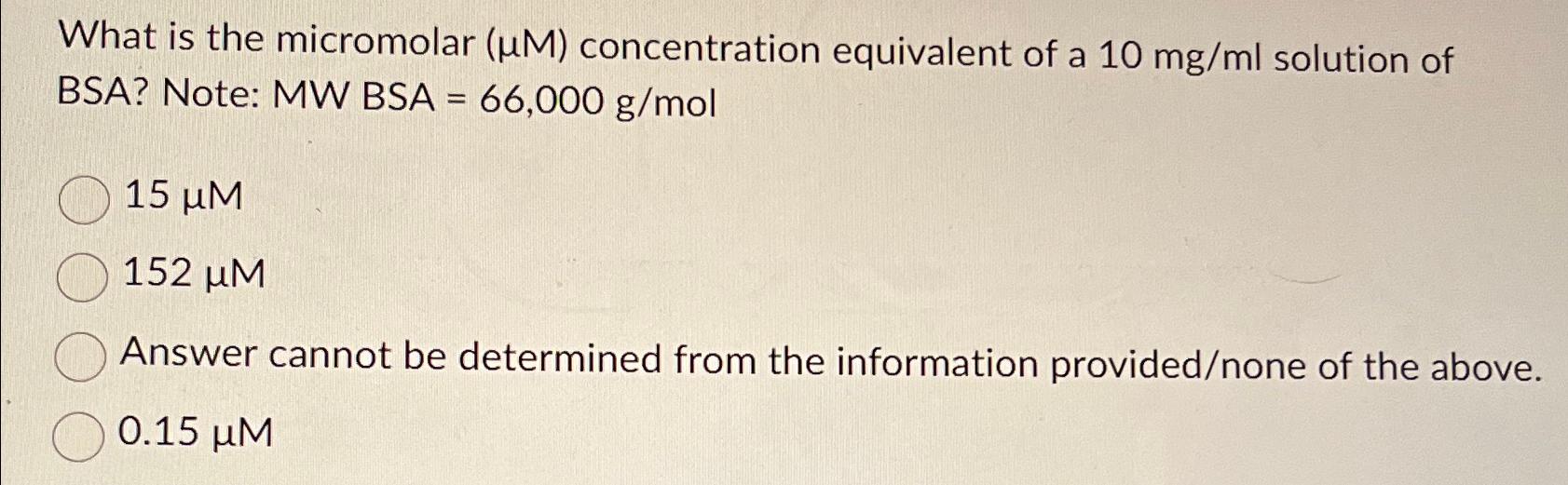 Solved What is the micromolar (μM) ﻿concentration equivalent | Chegg.com