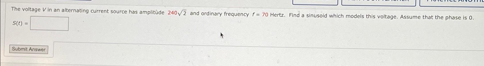Solved S(t)=The voltage V ﻿in an alternating current source | Chegg.com