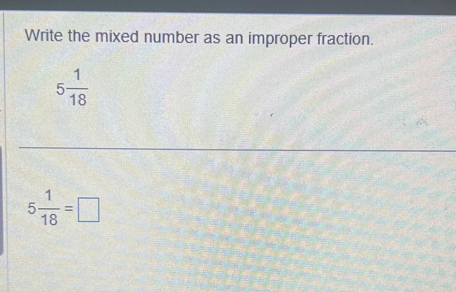 solved-write-the-mixed-number-as-an-improper-chegg