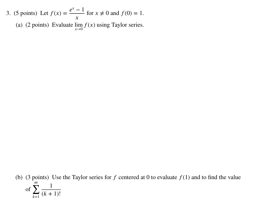 Solved (5 ﻿points) ﻿Let f(x)=ex-1x ﻿for x≠0 ﻿and | Chegg.com