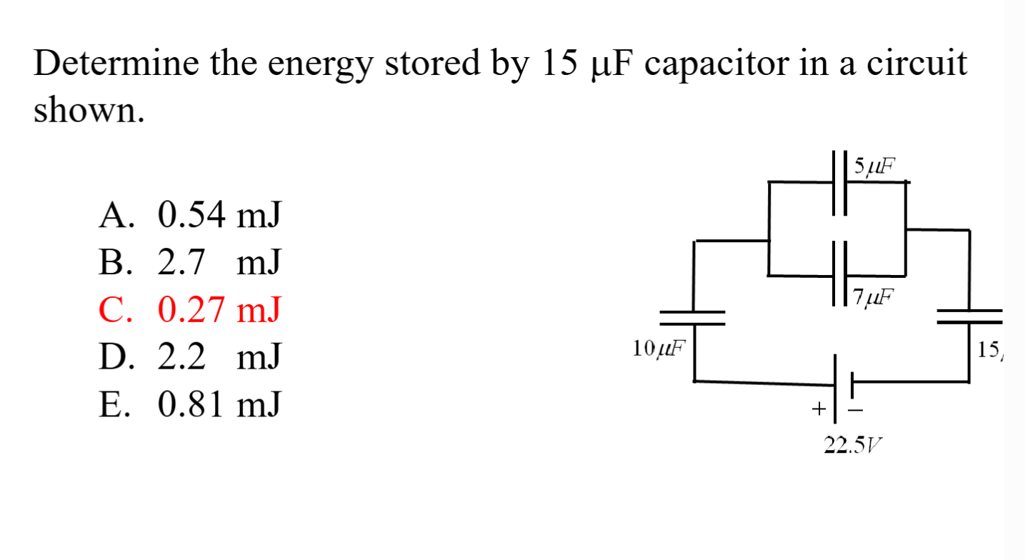 Solved Determine the energy stored by 15μF ﻿capacitor in a | Chegg.com