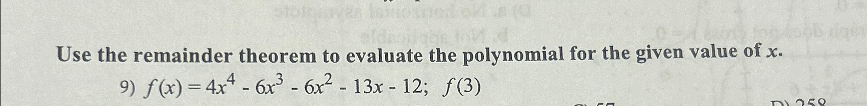 Solved Use the remainder theorem to evaluate the polynomial | Chegg.com