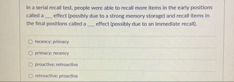 Solved In a serial recall test, people were able to recall | Chegg.com