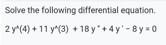 Solved Solve the following differential equation | Chegg.com