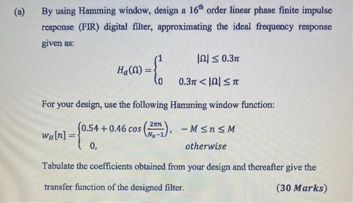 Solved By Using Hamming Window Design A 16th Order Linear 