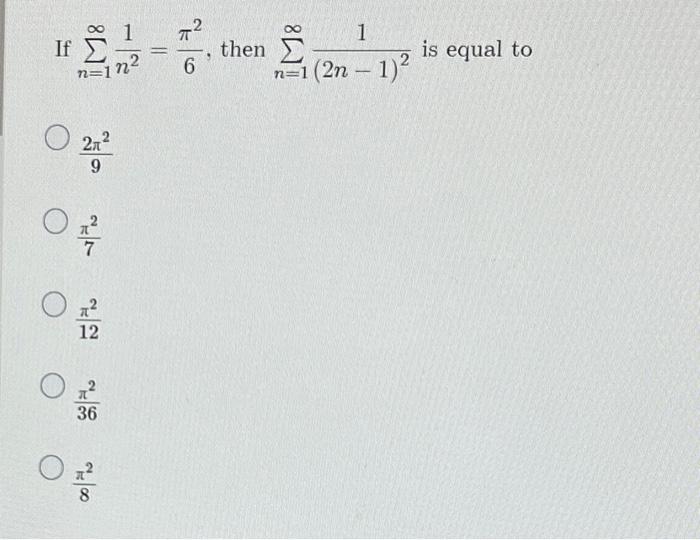 Solved ∑n=1∞n21=6π2, then | Chegg.com