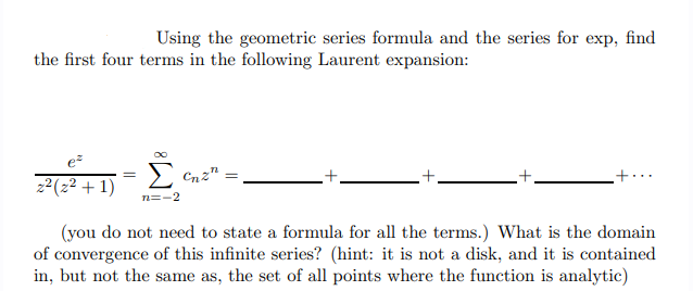 Solved Using the geometric series formula and the series for | Chegg.com