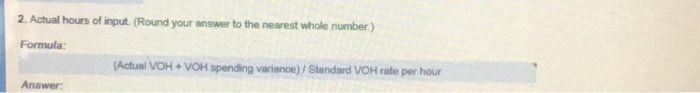 Solved Find the following: 1. Variable-overhead efficiency | Chegg.com