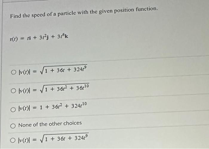 Solved Find the speed of a particle with the given position | Chegg.com