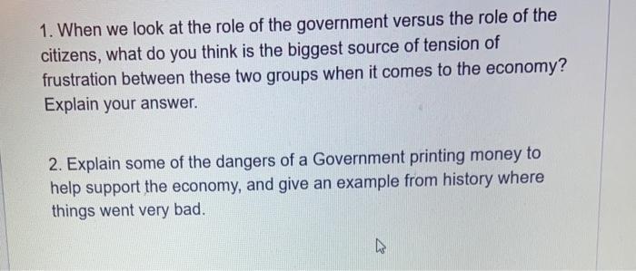 Solved 1. When we look at the role of the government versus | Chegg.com