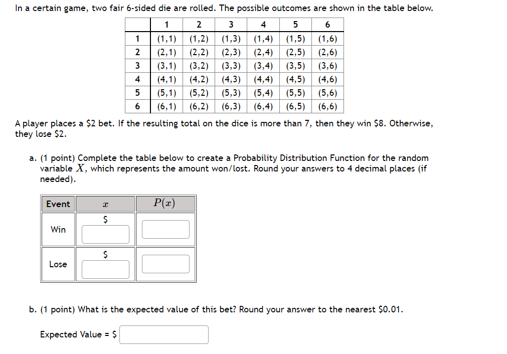 Solved In a certain game, two fair 6-sided die are rolled. | Chegg.com