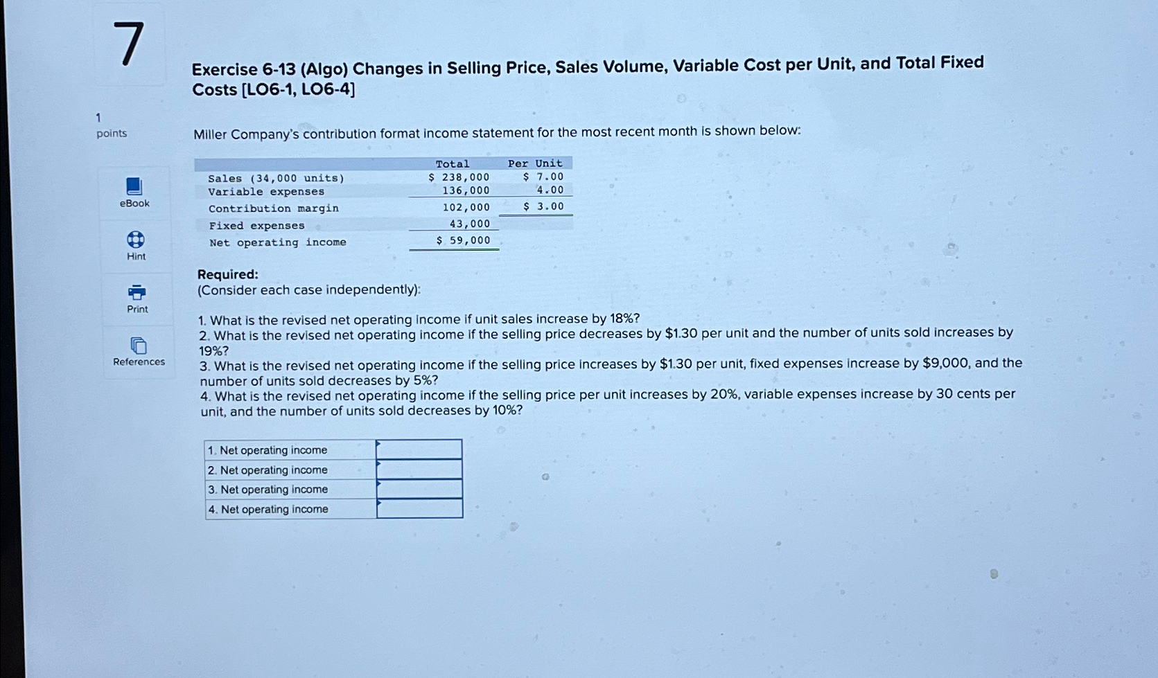 Solved Exercise 6-13 (Algo) ﻿Changes in Selling Price, Sales | Chegg.com