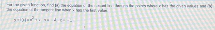 Solved For the given function, find (a) the equation of the | Chegg.com