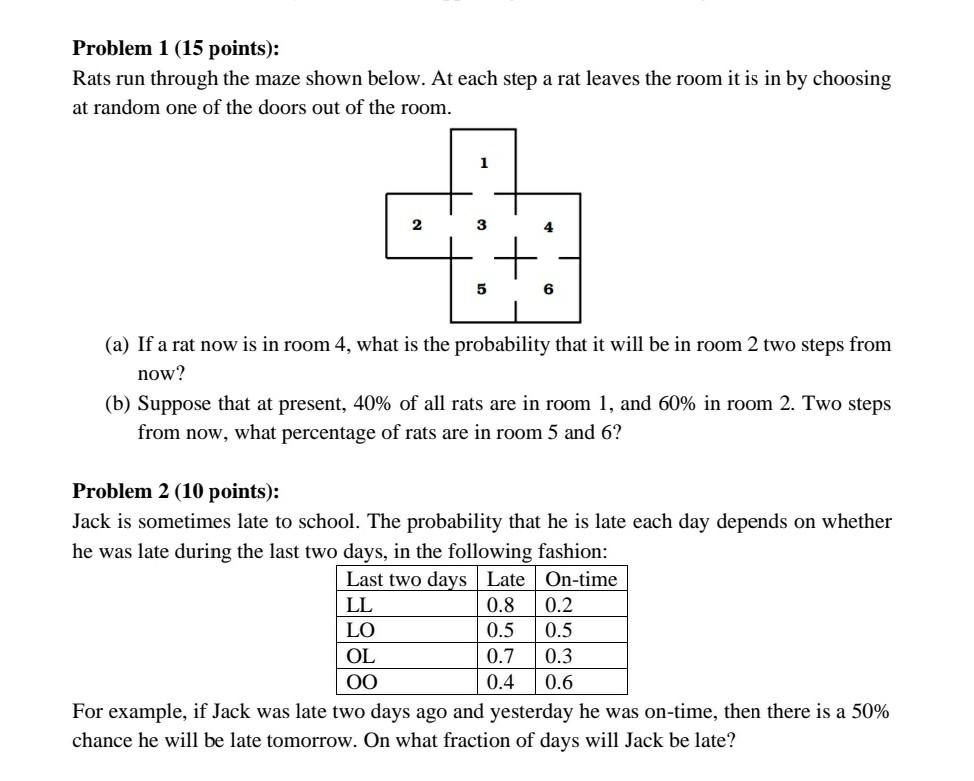 Solved Problem 1 (15 points): Rats run through the maze | Chegg.com