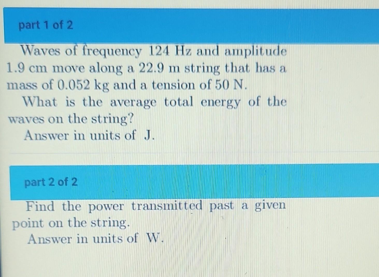 Solved Waves of frequency 124 Hz and amplitude 1.9 cm move | Chegg.com