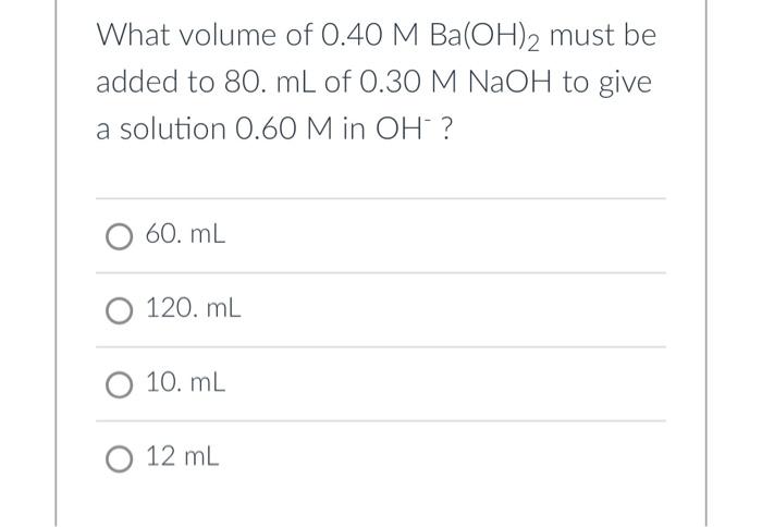 Solved What is the molarity of the OH−in a solution obtained | Chegg.com