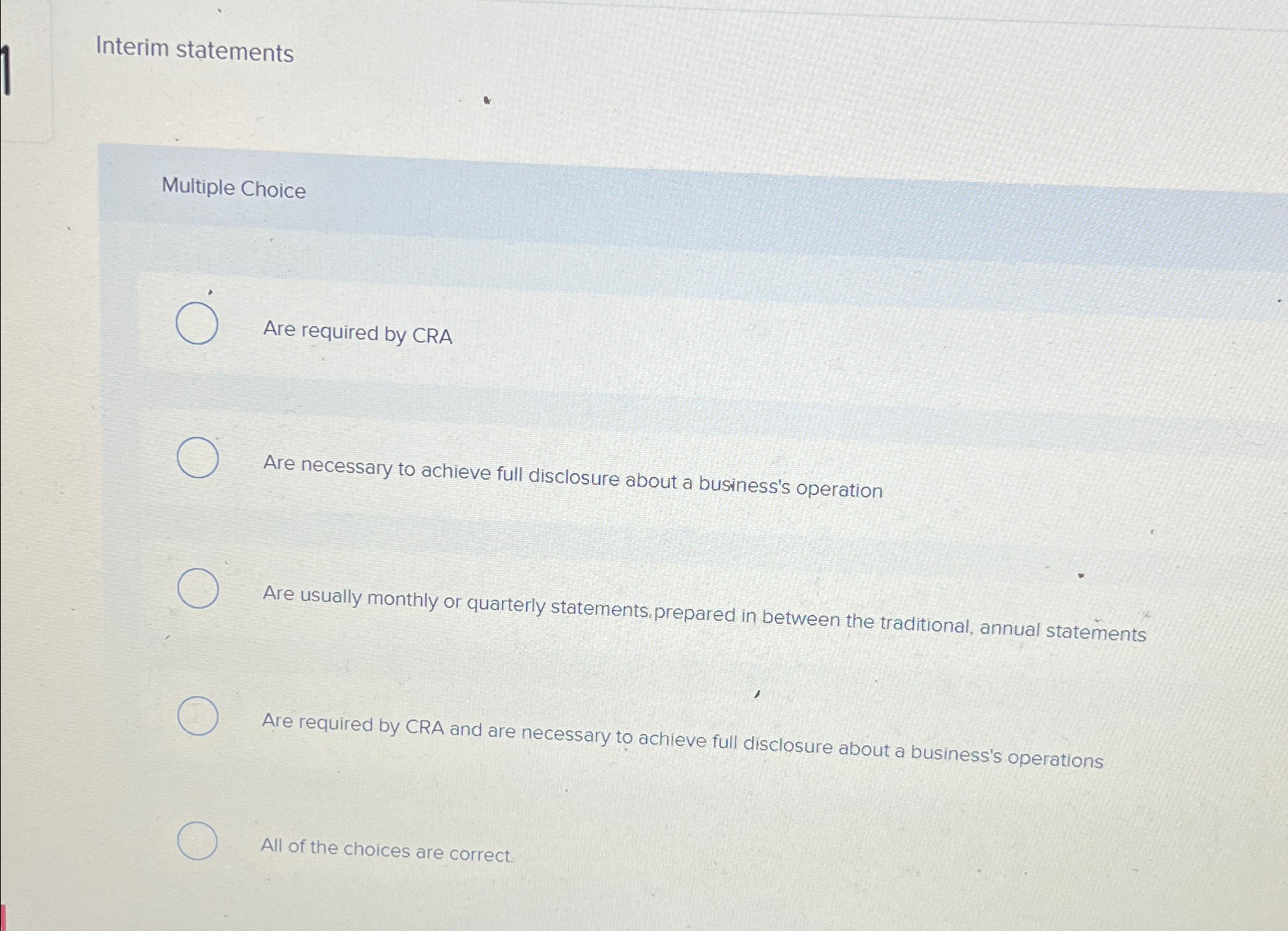 Solved Interim statementsMultiple ChoiceAre required by | Chegg.com