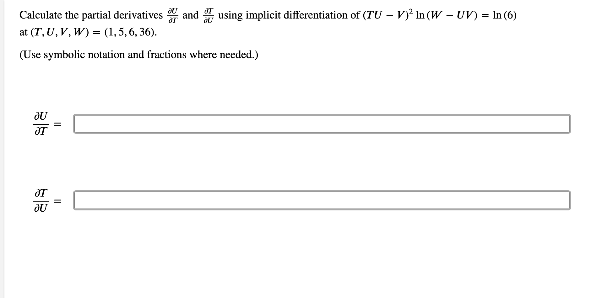 Solved Calculate the partial derivatives delUdelT ﻿and | Chegg.com