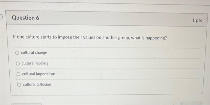Solved If one culture starts to impose their values on | Chegg.com