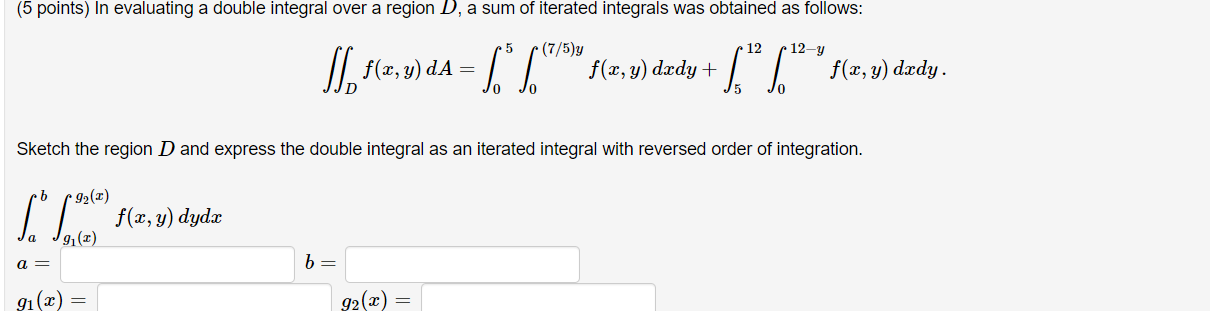 Solved (5 ﻿points) ﻿In evaluating a double integral over a | Chegg.com