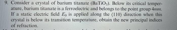 Solved 9. Consider a crystal of barium titanate (BaTiO3). | Chegg.com