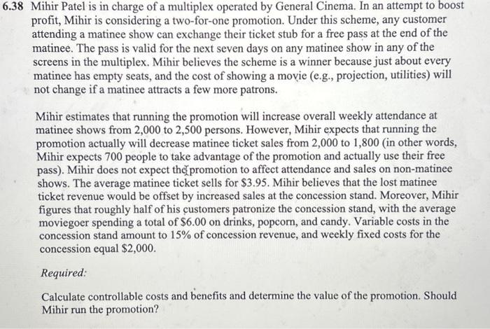 Solved Mihir Patel is in charge of a multiplex operated by | Chegg.com