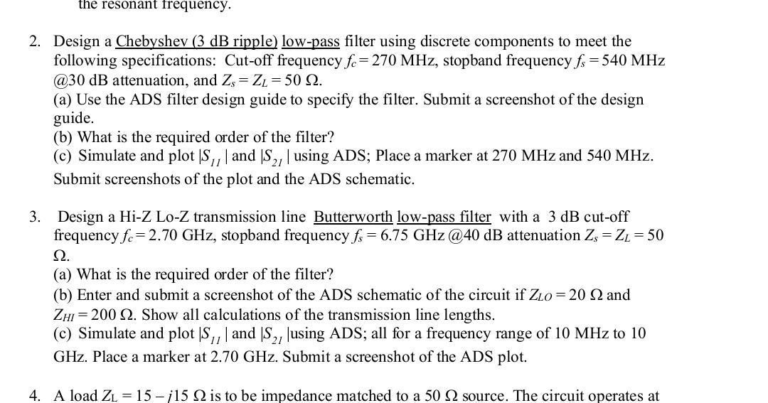 Solved the resonant frequency. 2. Design a Chebyshev (3 dB | Chegg.com